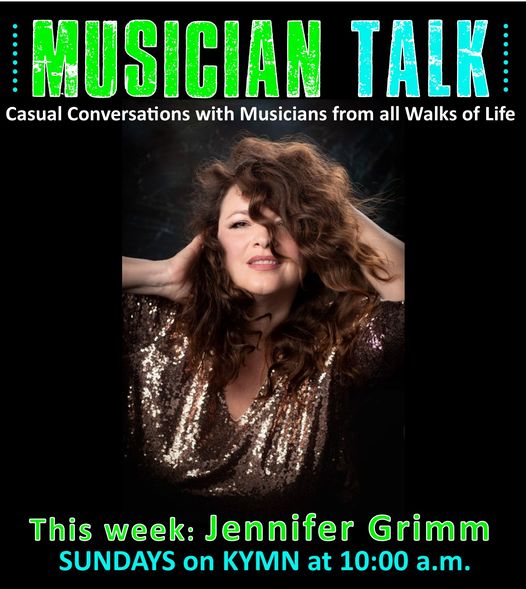 Musician Talk with songstress Jennifer Grimm, 3-10-24 – KYMN Radio ...